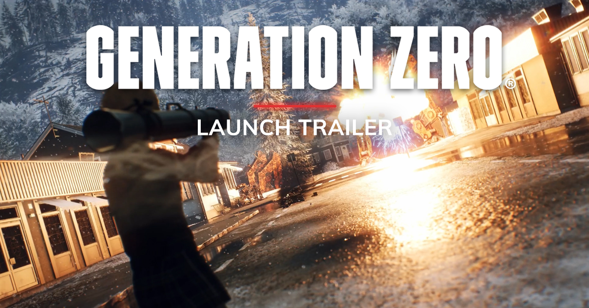 Launch Trailer Out Now | Generation Zero